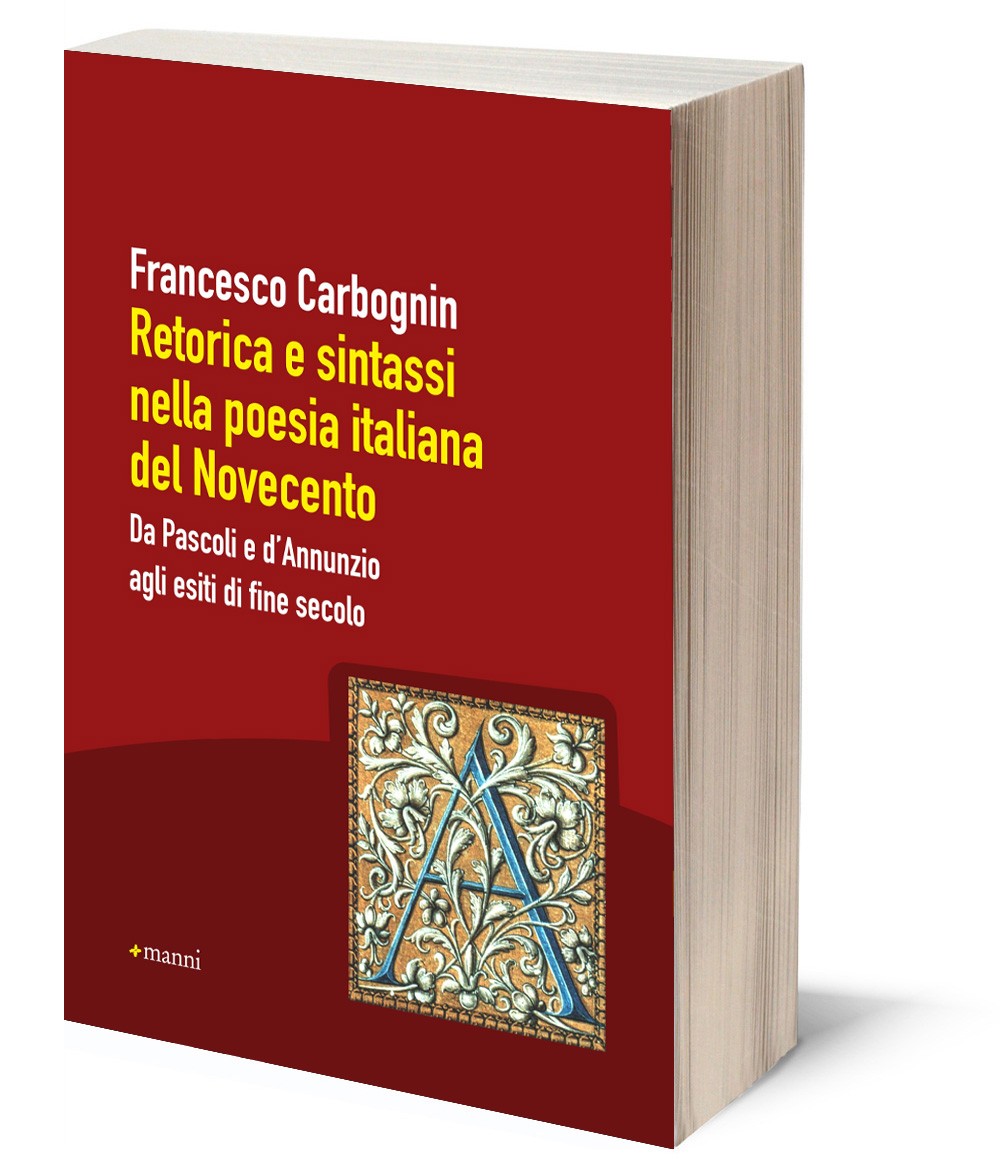 Retorica e sintassi nella poesia italiana del Novecento | Manni Editori